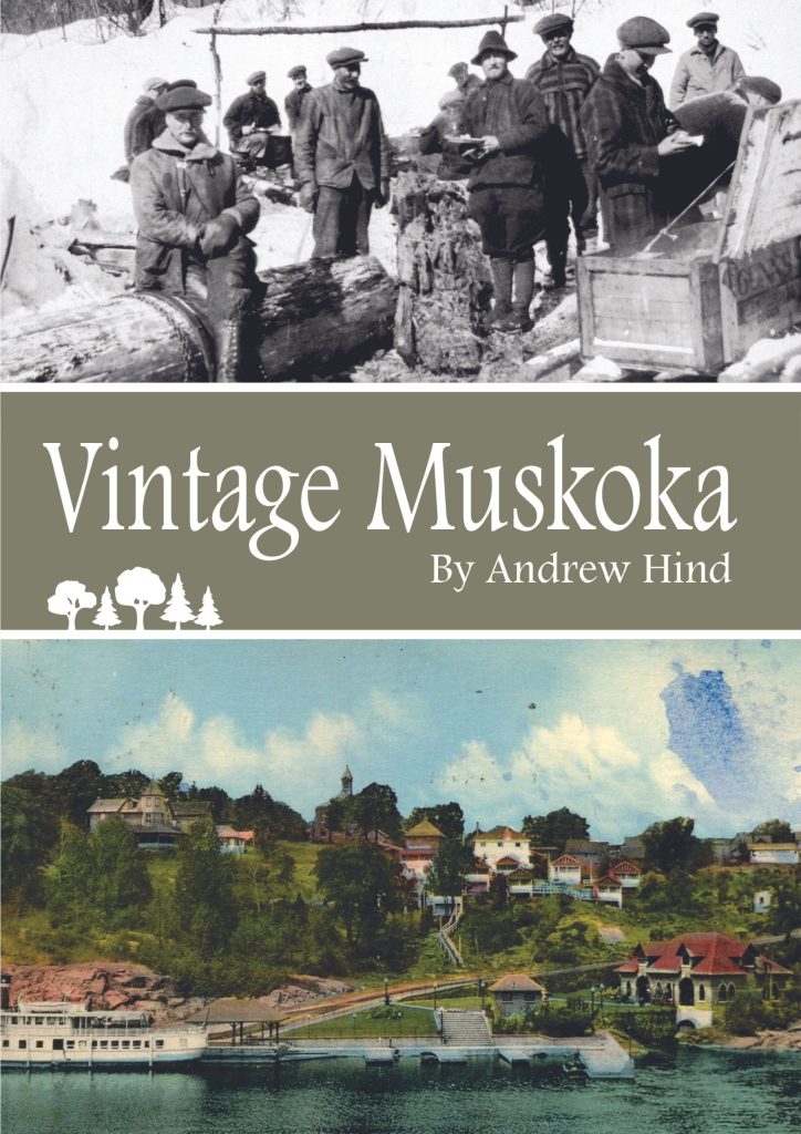 Local historian takes readers back with Vintage Muskoka - Huntsville ...